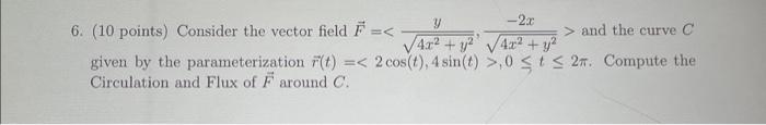 6. (10 points) Consider the vector field | Chegg.com