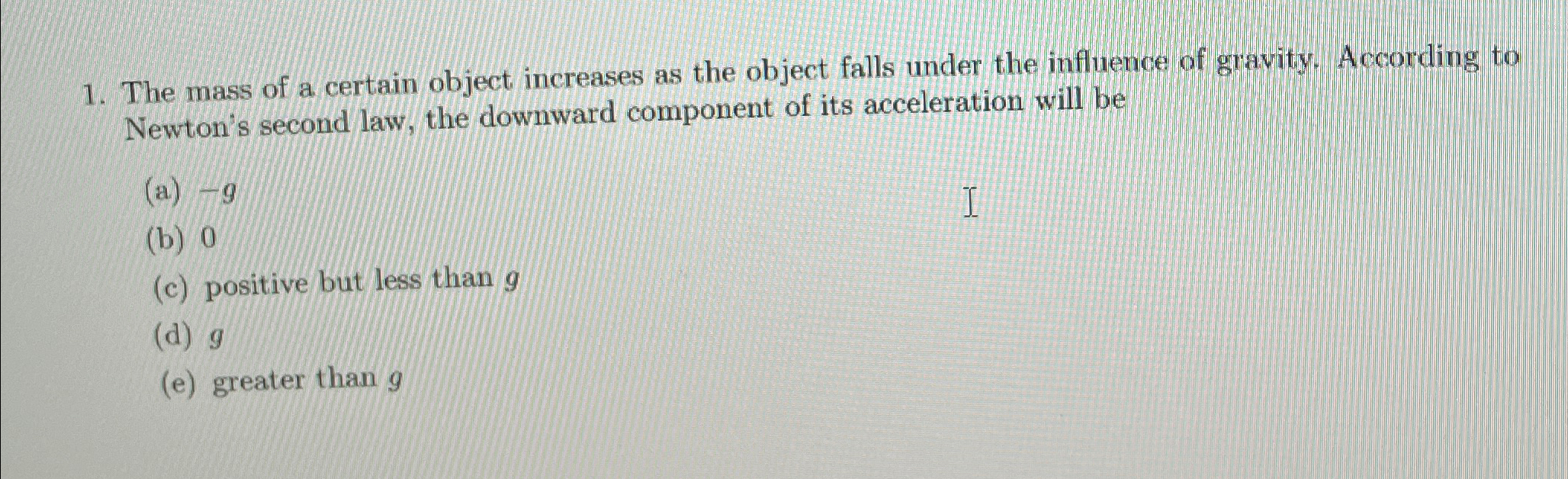 Solved The mass of a certain object increases as the object | Chegg.com