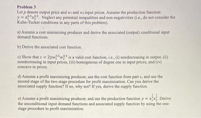 Solved Problem 3 Let p denote output price and w1 and w2 | Chegg.com
