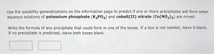 Solved Use the solubility generalizations on the information | Chegg.com