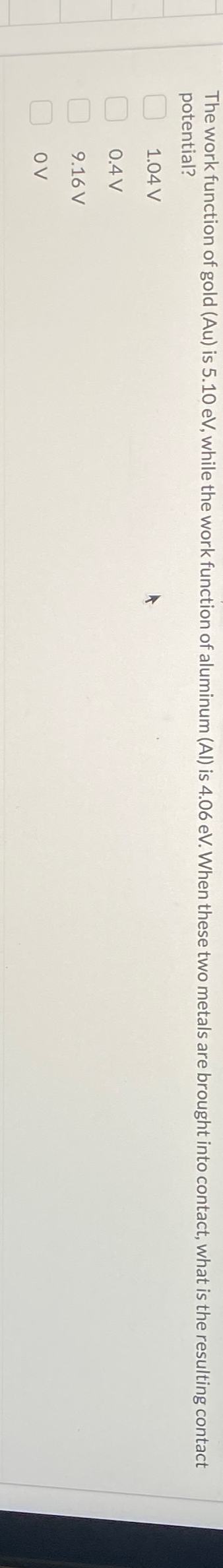 Solved The work function of gold Au ﻿is 5.10eV, ﻿while the | Chegg.com