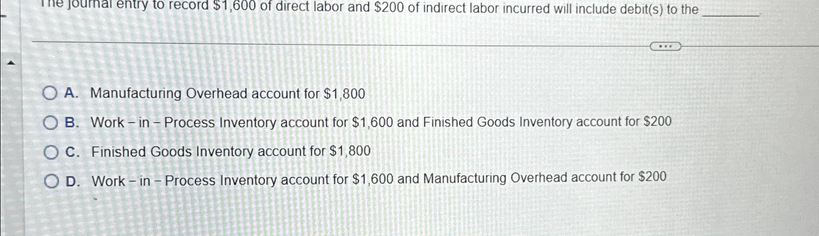 Solved A. Manufacturing Overhead account for $1,800\\nB. | Chegg.com