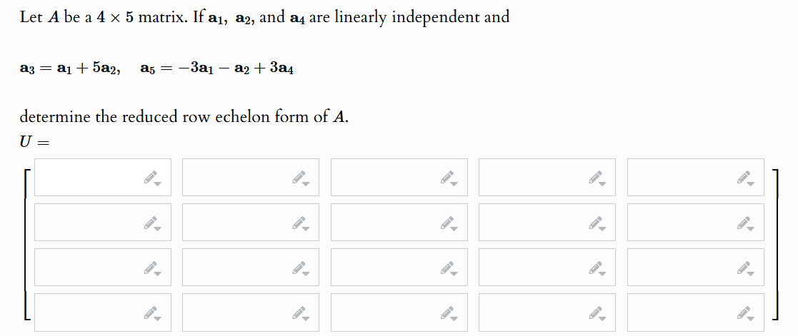 Solved Let A ﻿be a 4×5 ﻿matrix. If a1,a2, ﻿and a4 ﻿are | Chegg.com