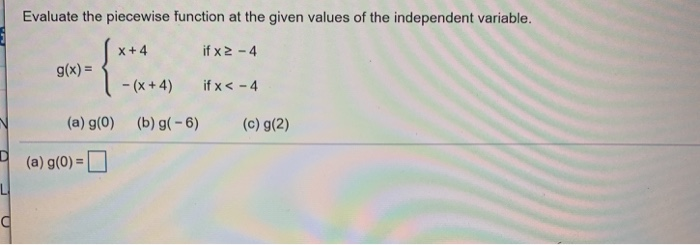Solved Evaluate the piecewise function at the given values | Chegg.com