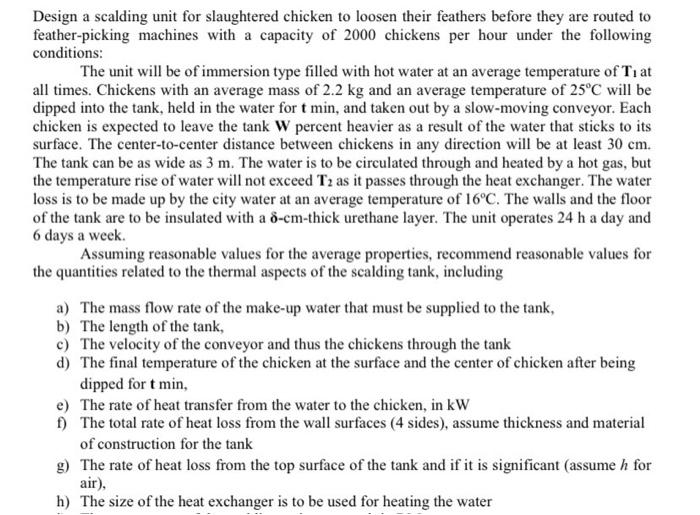 Solved Design a scalding unit for slaughtered chicken to | Chegg.com