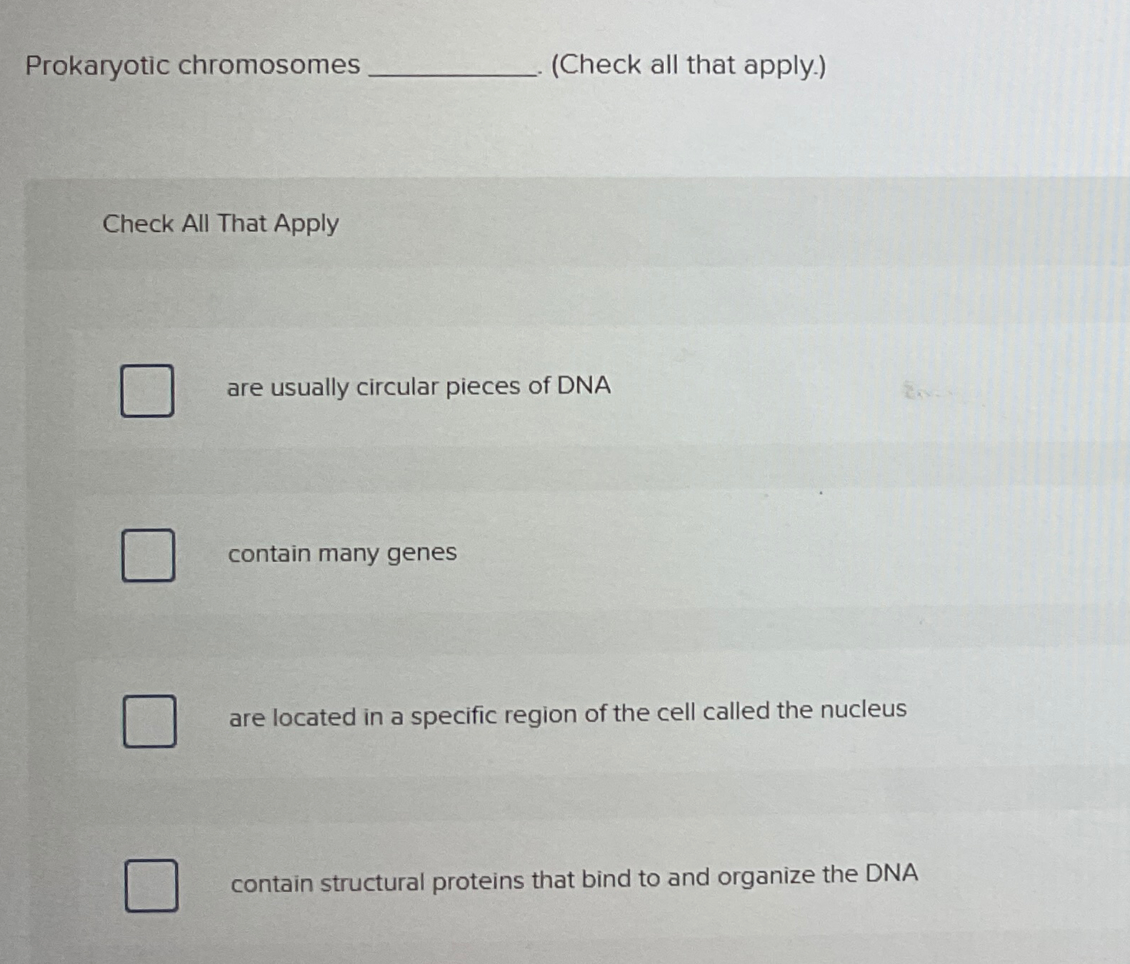 Solved Prokaryotic chromosomes q, (Check all that | Chegg.com