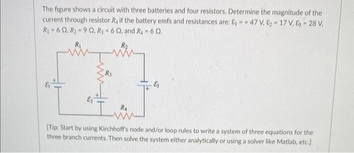 Solved The Figure Shows A Circuit With Three Batteries And