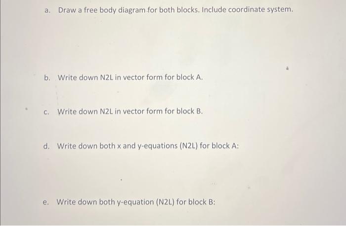 Solved Consider Two Blocks A And B Connected With A Light