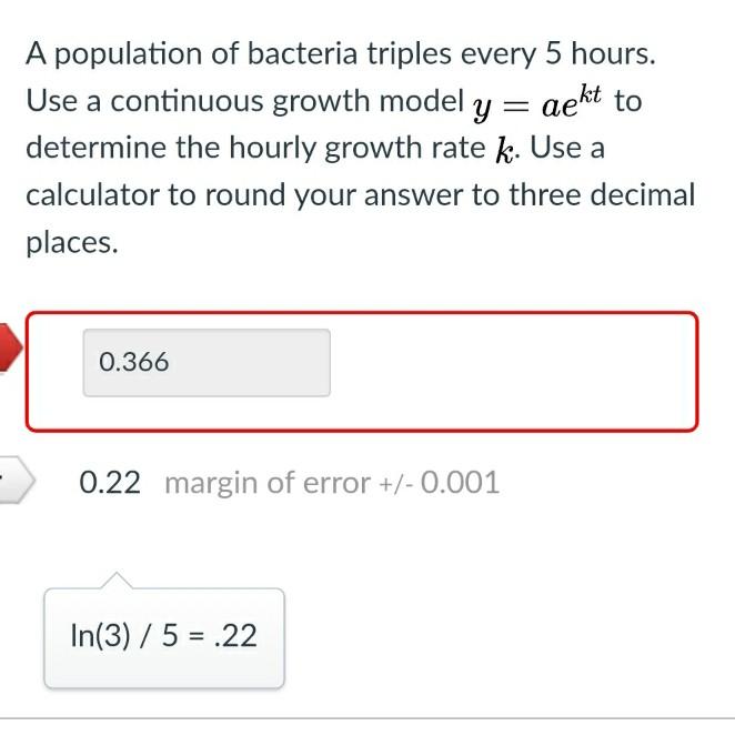 Solved A population of bacteria triples every 5 hours. Use a | Chegg.com