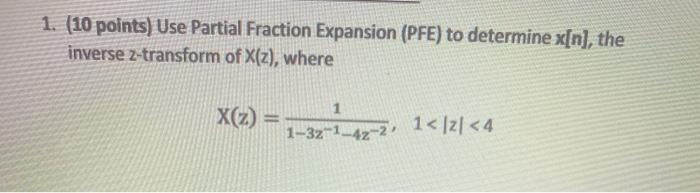 Solved 1. (10 points) Use Partial Fraction Expansion (PFE) | Chegg.com