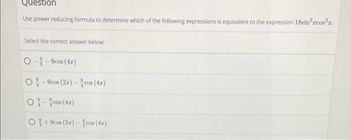 Solved Question Use Power Reducing Formula To Determine