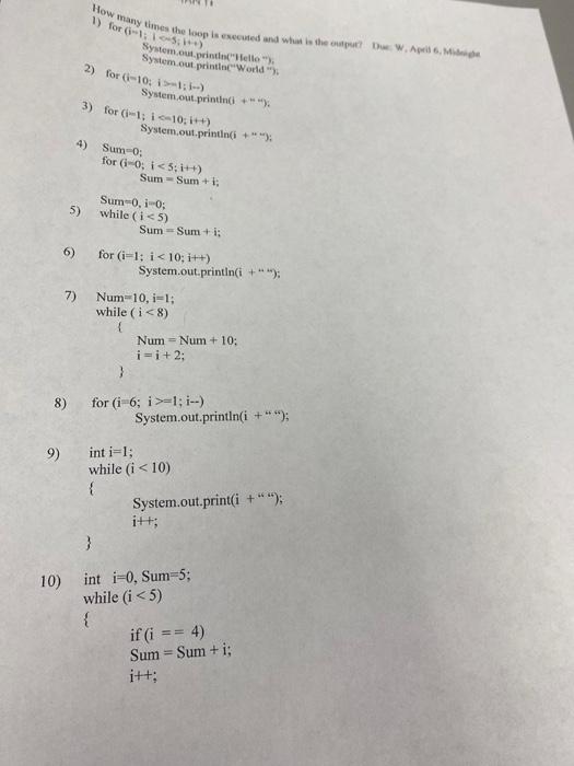 Solved 8) 9) 7) 10) How many times the loop is executed and | Chegg.com