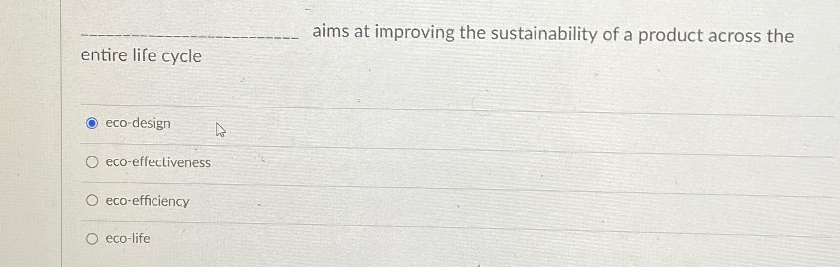 Solved aims at improving the sustainability of a product | Chegg.com