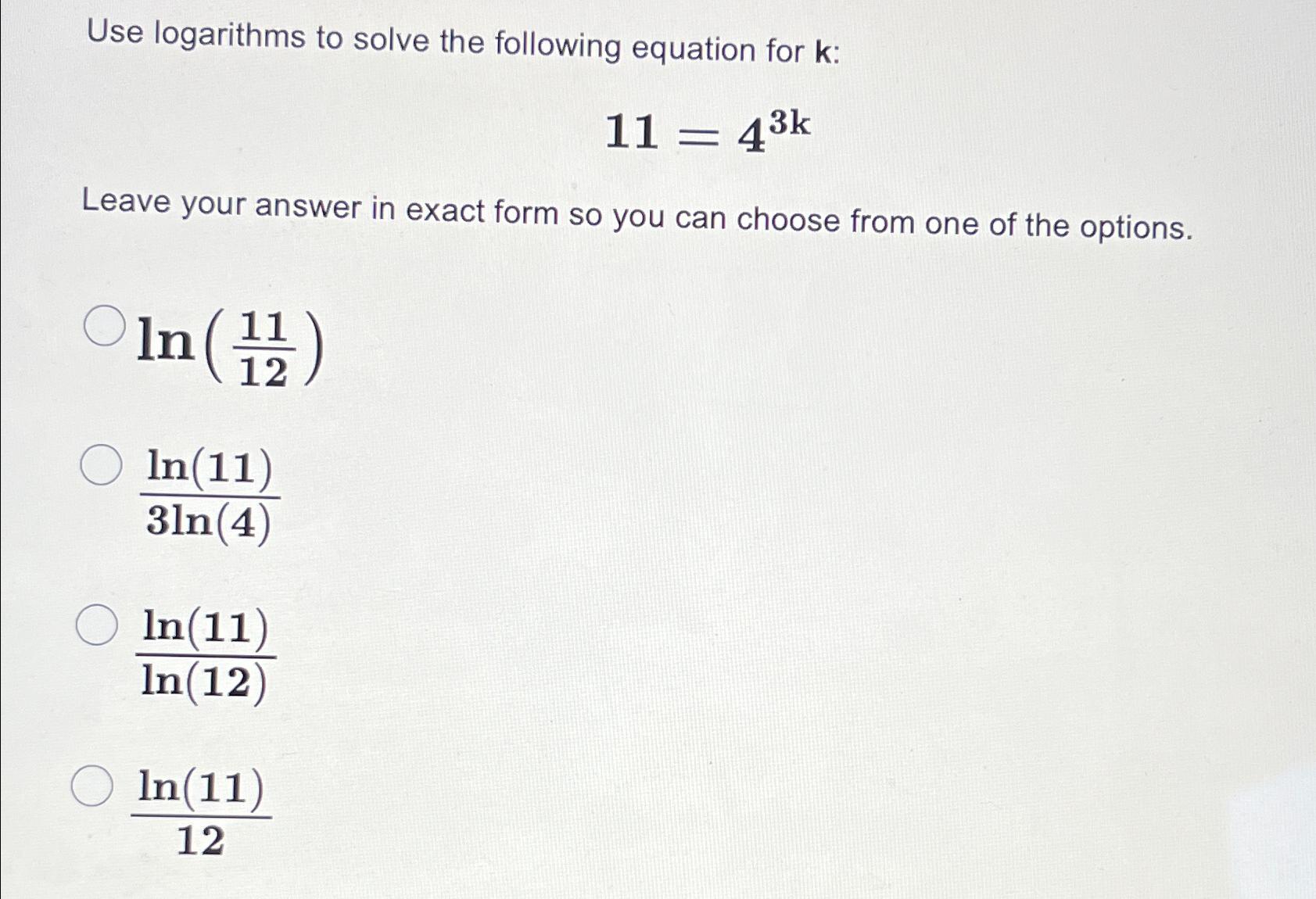 Solved Use logarithms to solve the following equation for k | Chegg.com