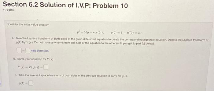 Solved Section 6.2 Solution of I.V.P: Problem 10 (1 point) | Chegg.com