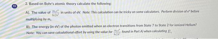 Solved 11 2. Based on Bohr's atomic theory calculate the | Chegg.com