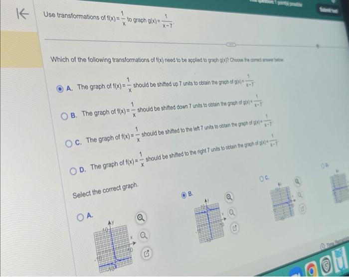 Solved Use transformations of f(x)=x1 to graph g(x)=x−71. A. | Chegg.com