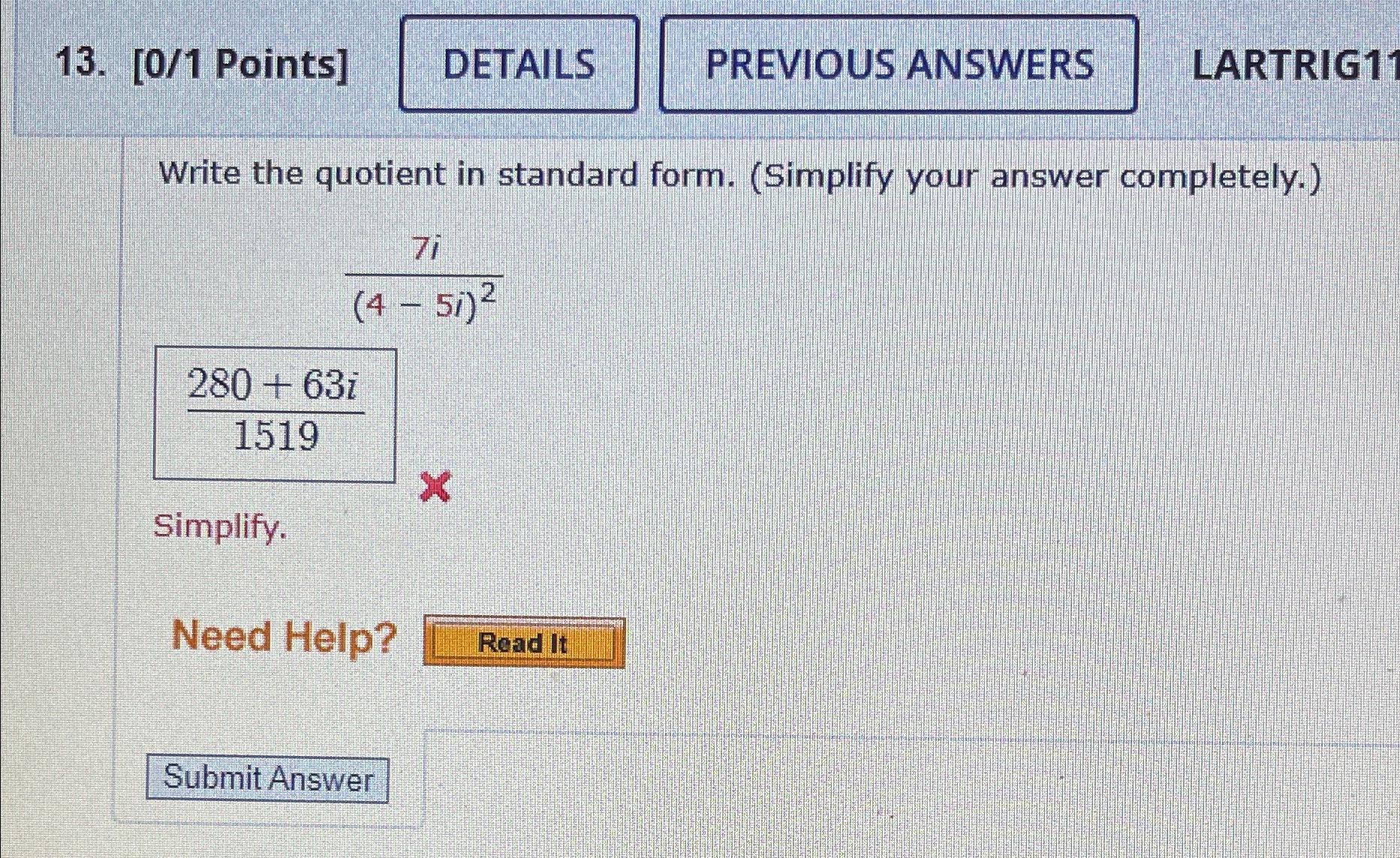 Solved Points]LARTRIG11Write the quotient in standard form. | Chegg.com