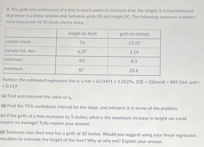 Solved 4. The girth (circumference) of a tree is much easier | Chegg.com