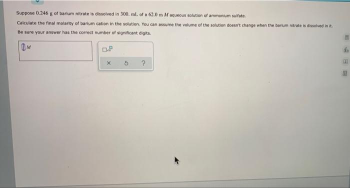 Solved Suppose 0.246 g of barium nitrate is dissolved in | Chegg.com