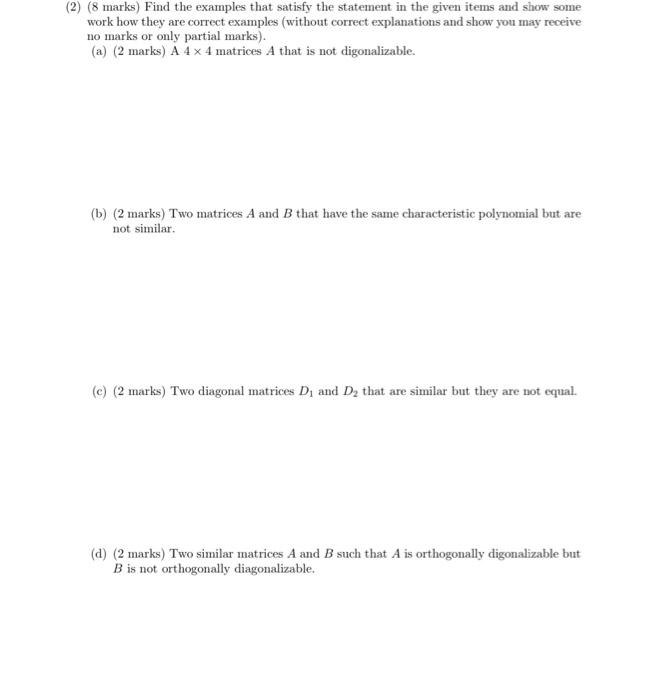 Solved (2) (8 marks) Find the examples that satisfy the | Chegg.com