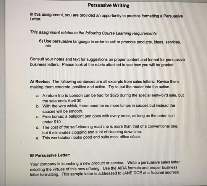 Persuasive Writing In this assignment, you are | Chegg.com