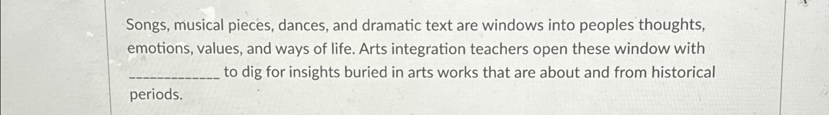 Solved Songs, musical pieces, dances, and dramatic text are | Chegg.com