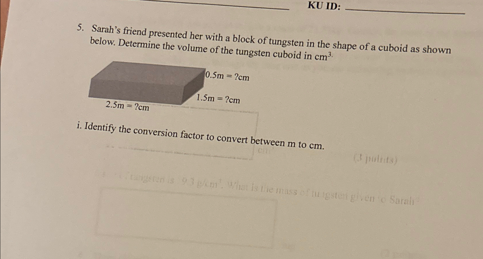 Solved KU ID:5. ﻿Sarah's friend presented her with a block | Chegg.com