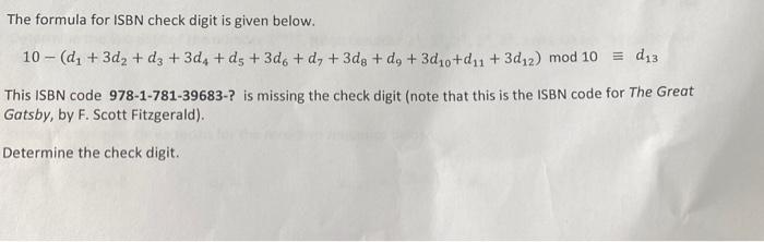 Solved The formula for ISBN check digit is given below. | Chegg.com