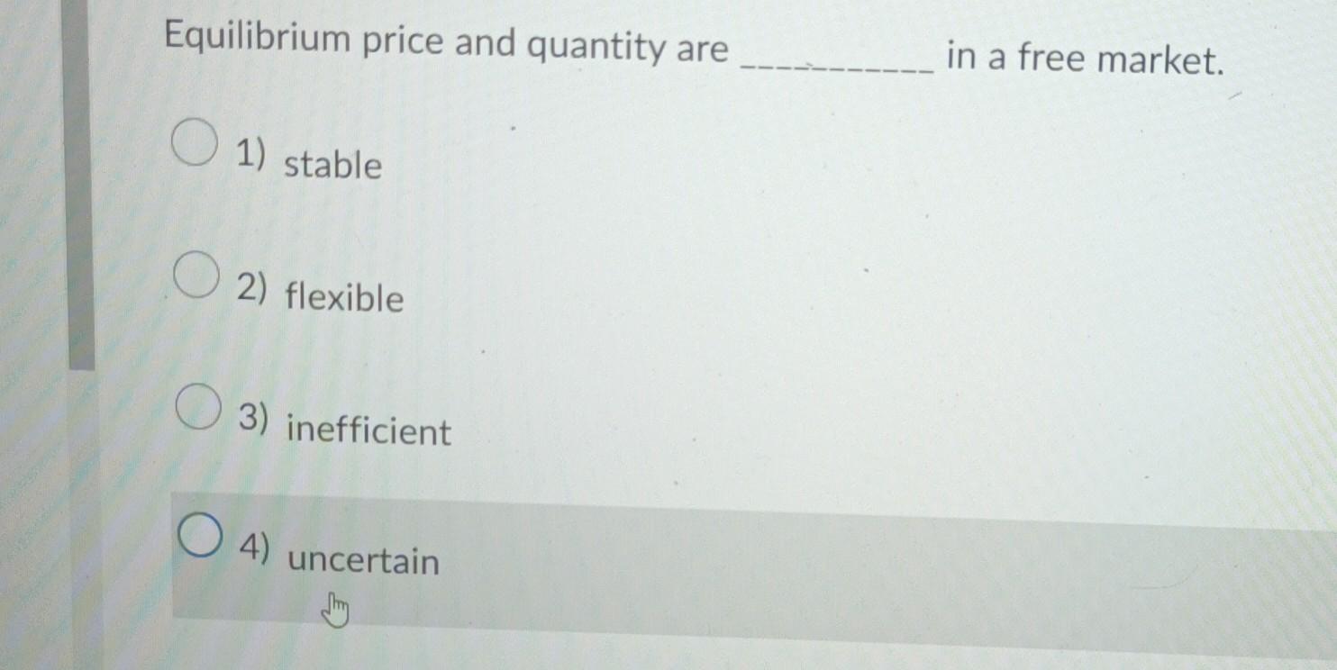 Solved Equilibrium price and quantity are in a free | Chegg.com