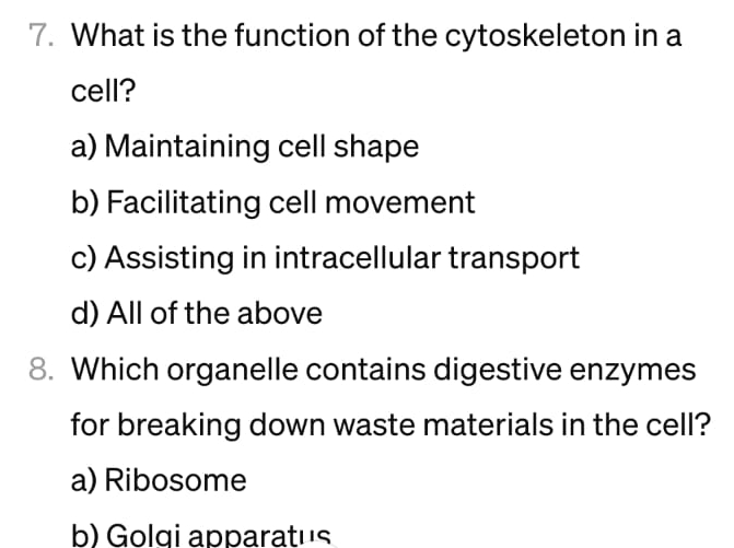 Solved What is the function of the cytoskeleton in a cell?a) | Chegg.com