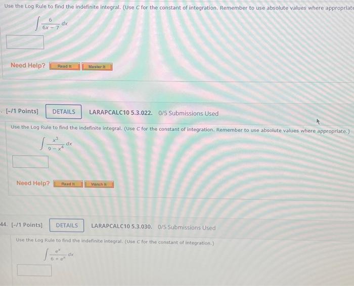 Solved Use the Log Rule to find the indefinite integral. | Chegg.com