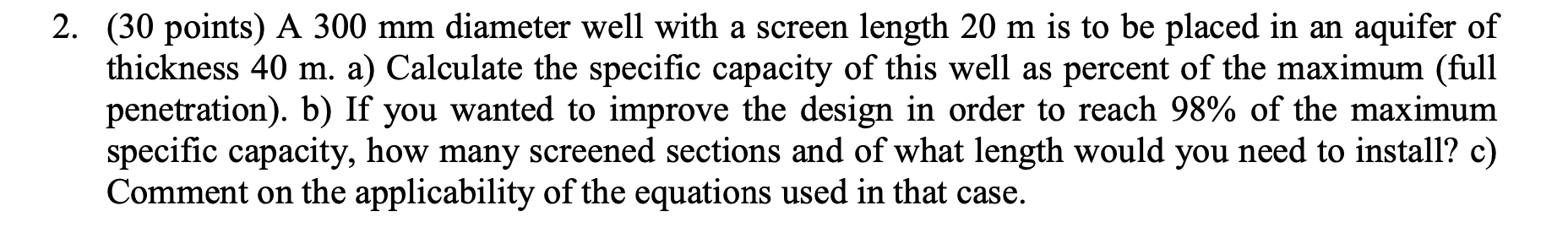 Solved ( 30 ﻿points) ﻿A 300mm ﻿diameter well with a screen | Chegg.com