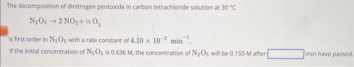 Solved The decomposition of dinitrogen pentoxide in carbon | Chegg.com