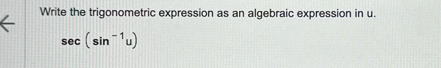 Solved Write the trigonometric expression as an algebraic | Chegg.com