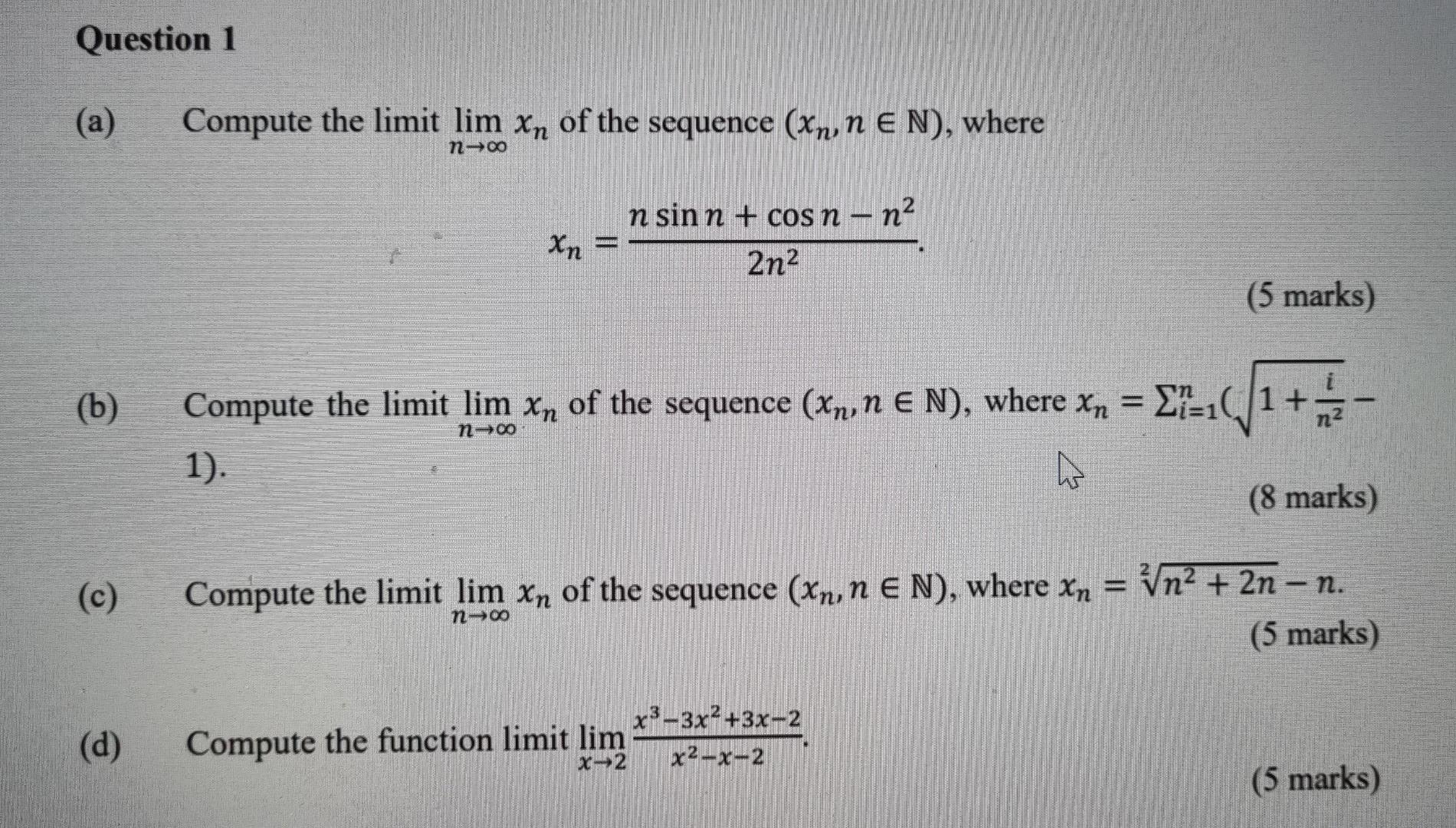 Solved Question 1 (a) Compute the limit lim xn of the | Chegg.com