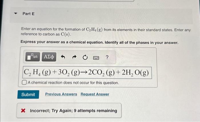 Solved Enter an equation for the formation of C2H4( g) from | Chegg.com