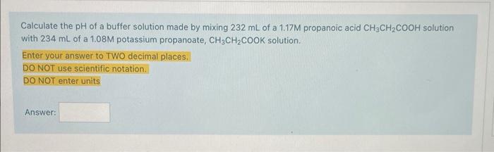 Solved Calculate the pH of a buffer solution made by mixing | Chegg.com