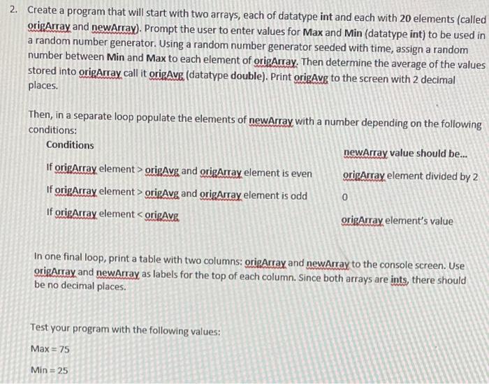 Solved 2. Create a program that will start with two arrays, | Chegg.com