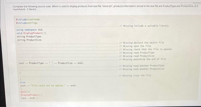 Solved Complete the following source code. Which is used to | Chegg.com