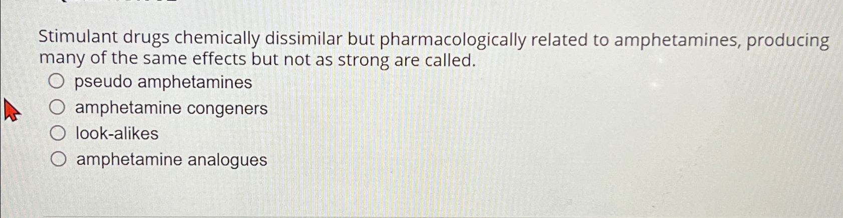 Solved Stimulant drugs chemically dissimilar but | Chegg.com