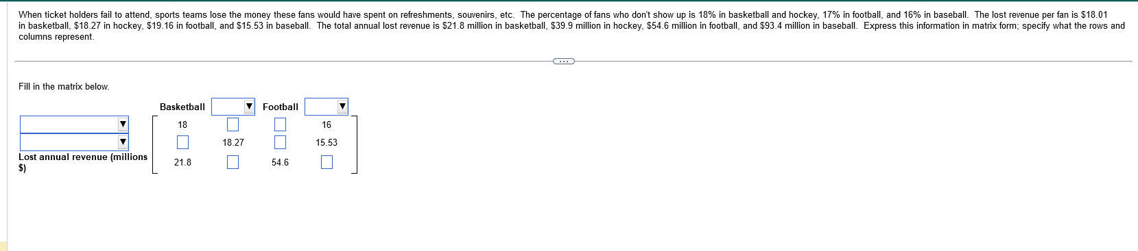 Solved columns represent.Fill in the matrix below.Lost | Chegg.com