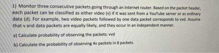 Solved 1) Monitor three consecutive packets going through an | Chegg.com