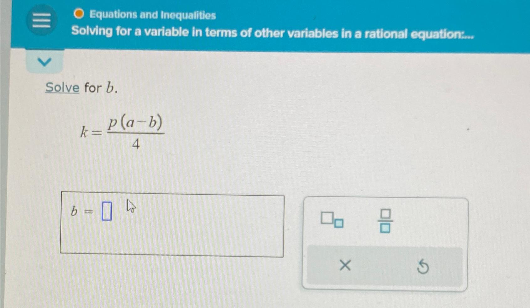 Solved Equations and InequalitiesSolving for a variable in | Chegg.com