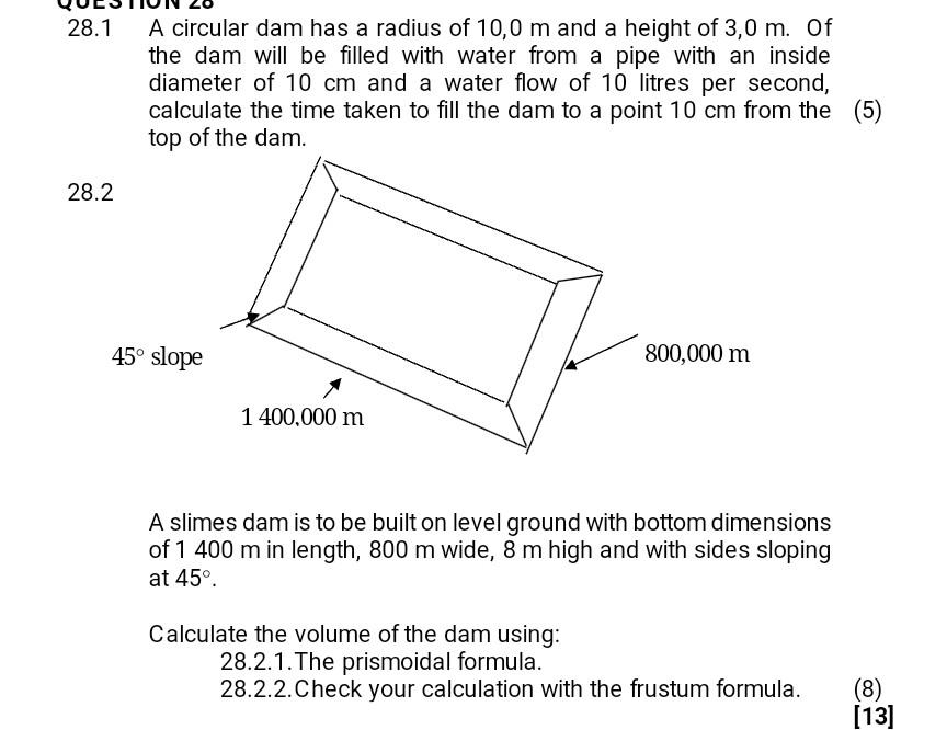 Solved 28.1 A circular dam has a radius of 10,0 m and a | Chegg.com