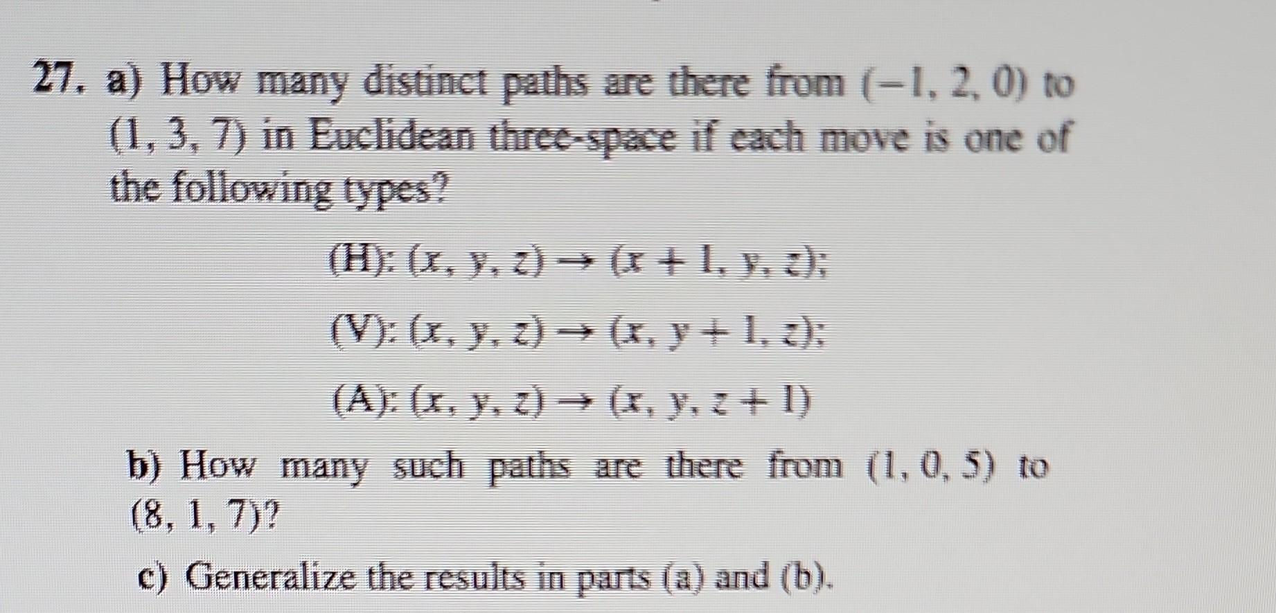 Solved a) How many distinct paths are there from (−1,2,0) to | Chegg.com
