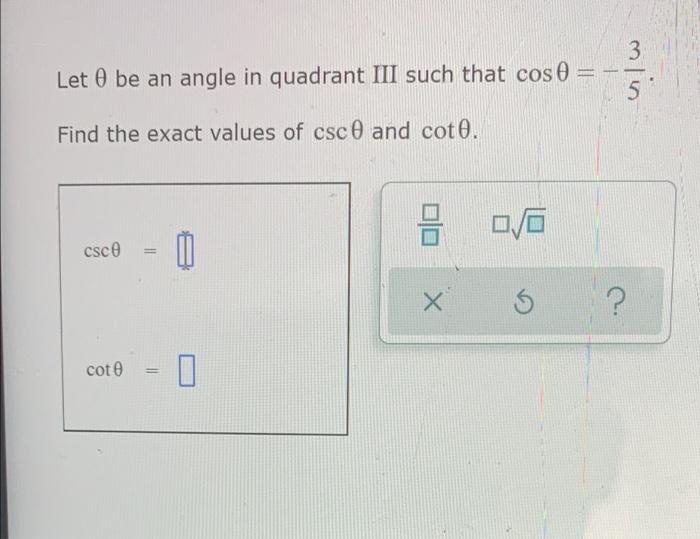 Solved Let be an angle in quadrant III such that cos Find | Chegg.com