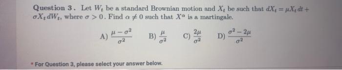 Question 3. Let Wt be a standard Brownian motion and | Chegg.com