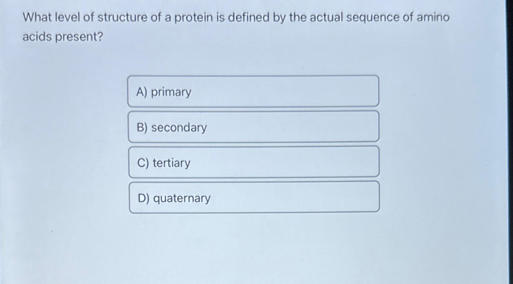 Solved What level of structure of a protein is defined by | Chegg.com