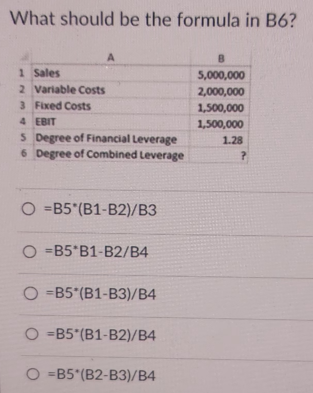Solved What should be the formula in B6?\table[[,A,B | Chegg.com